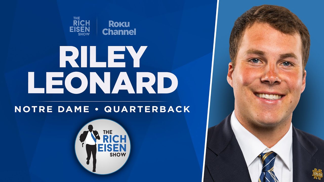 Riley Leonard Joins New Notre Dame Fan Rich Eisen's Show // UHND.com